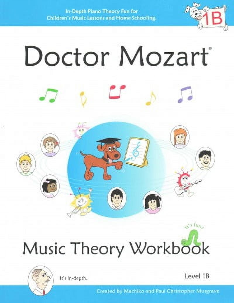 Doctor Mozart Music Theory Workbook Level 1b : In-depth Piano Theory ...