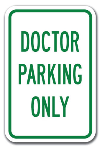 SignMission 12 x 18 in. Aluminum Sign - Doctor & Visitor Parking Only ...