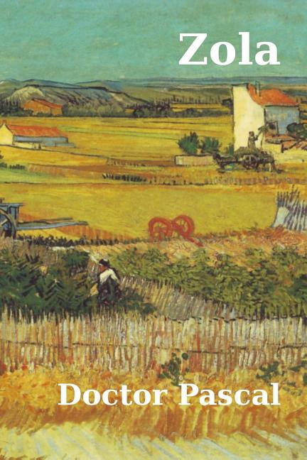 Doctor Pascal (The Rougon Macquart) (Volume 20) - Walmart.com