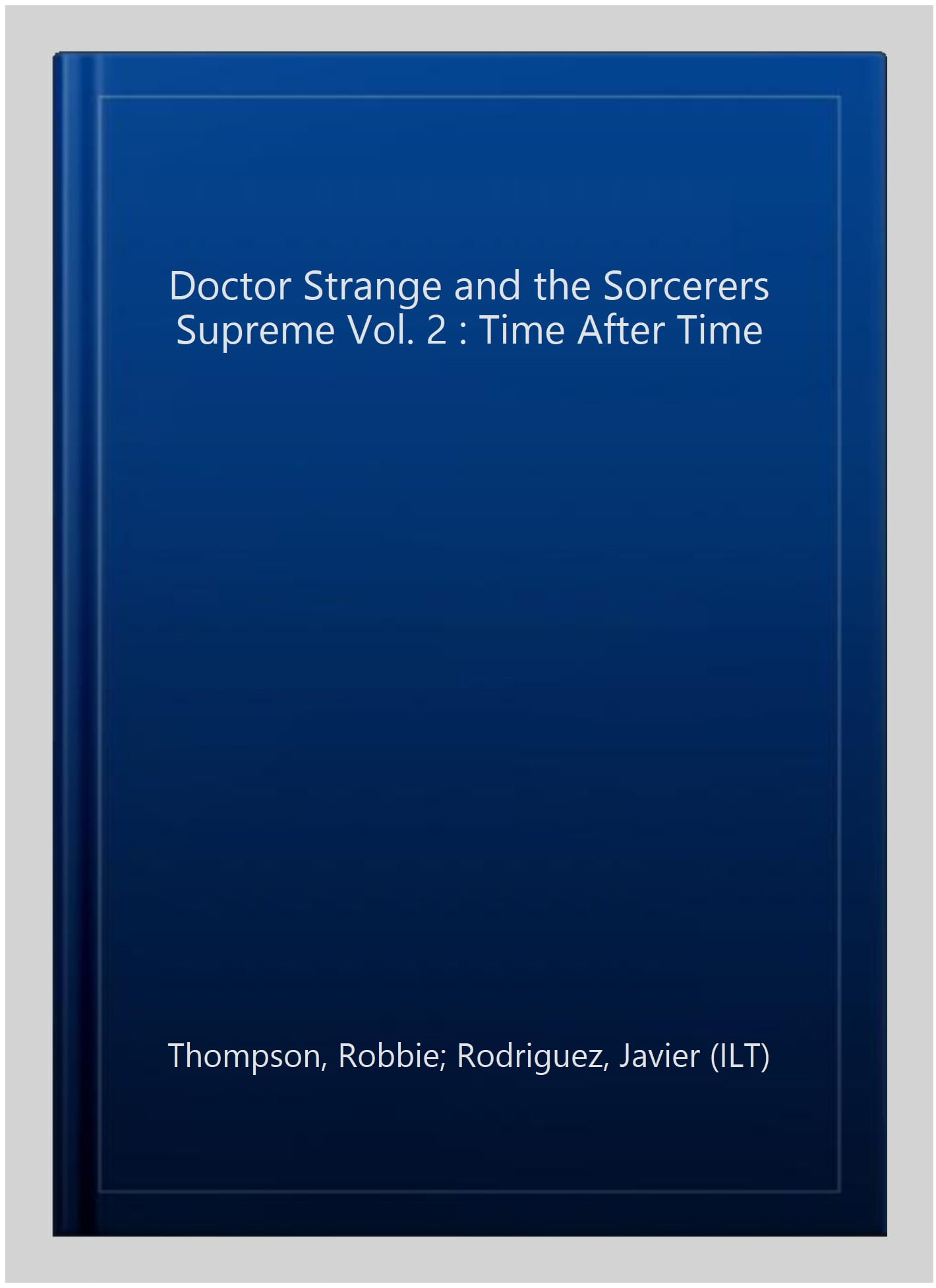 Doctor Strange and the Sorcerers Supreme Vol. 2 : Time After Time ...