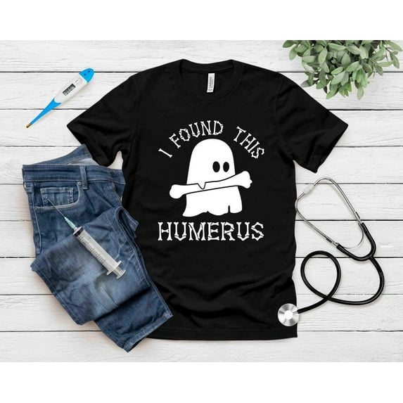 Doctor T-Shirt: I Found This Humerus Ghost Tee, F6721 All Size S-5Xl ...