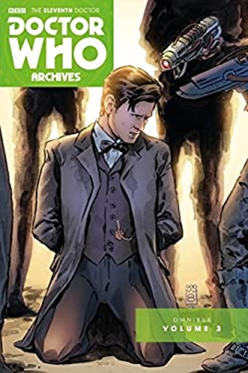 Pre-Owned Doctor Who: The Eleventh Doctor Archives: Omnibus Volume ...