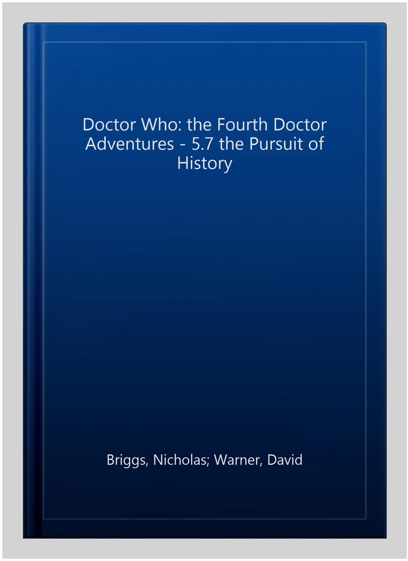 Doctor Who The Fourth Doctor Adventures 57 The Pursuit Of History