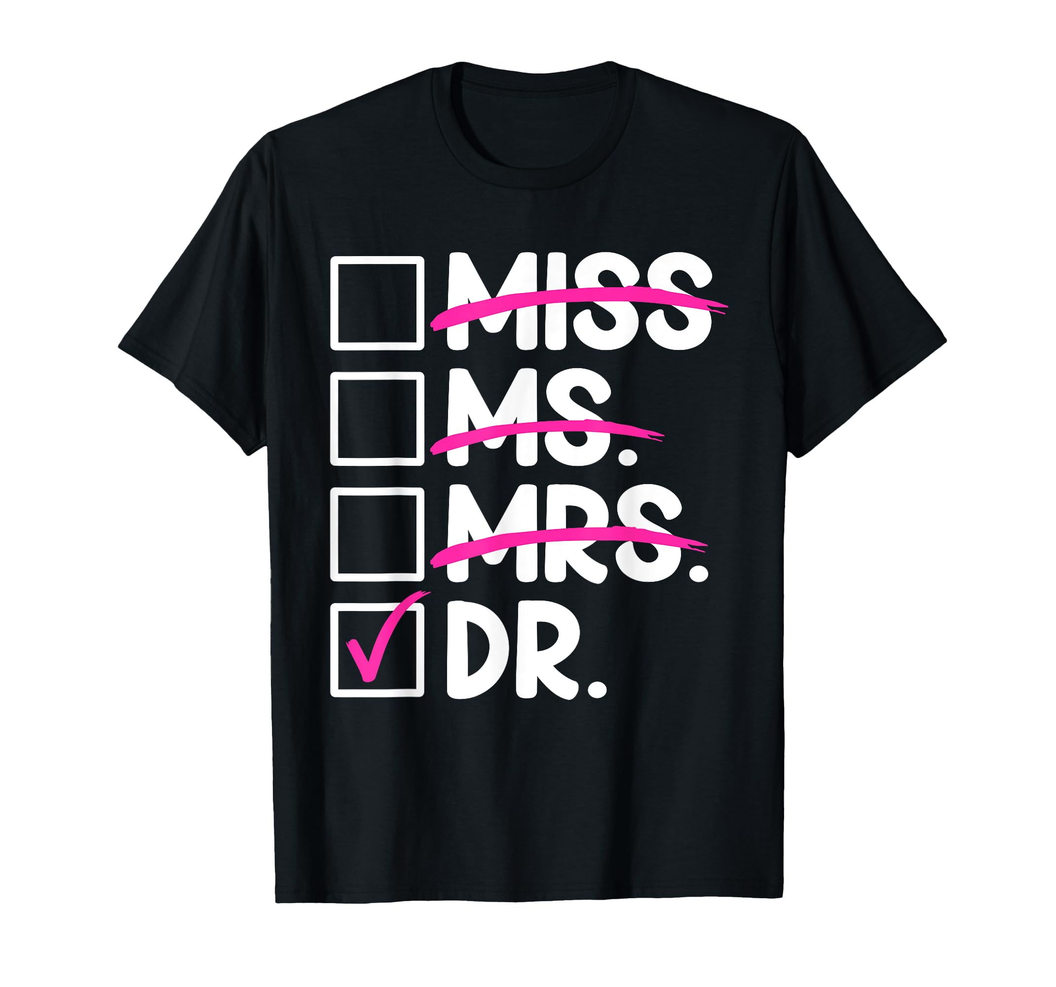 Doctoral Thesis Miss Ms. Mrs. Dr. Doctorate Women Doctor T-Shirt-3XL - Walmart.com