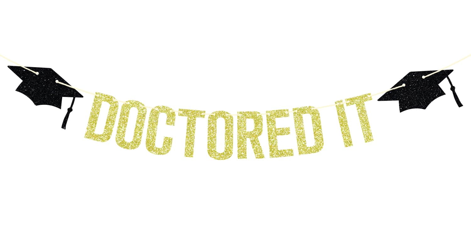 Doctored It Banner, Congrats Doctor/PHD, Doctorate Degree, It's DR ...