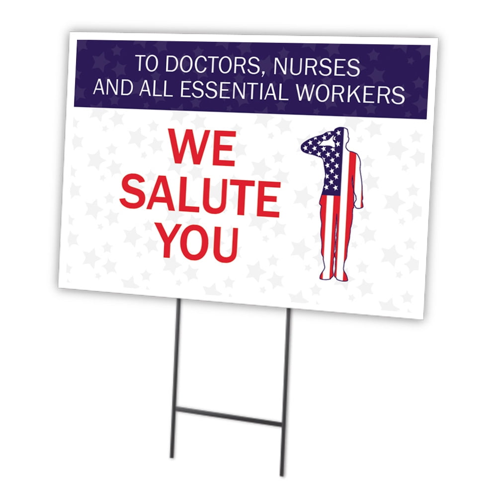 Doctors Nurses & All Essential Workers We Salute You 12" X 16" Yard ...