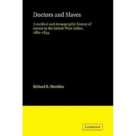 Pre-Owned Doctors and Slaves: A Medical and Demographic History of ...