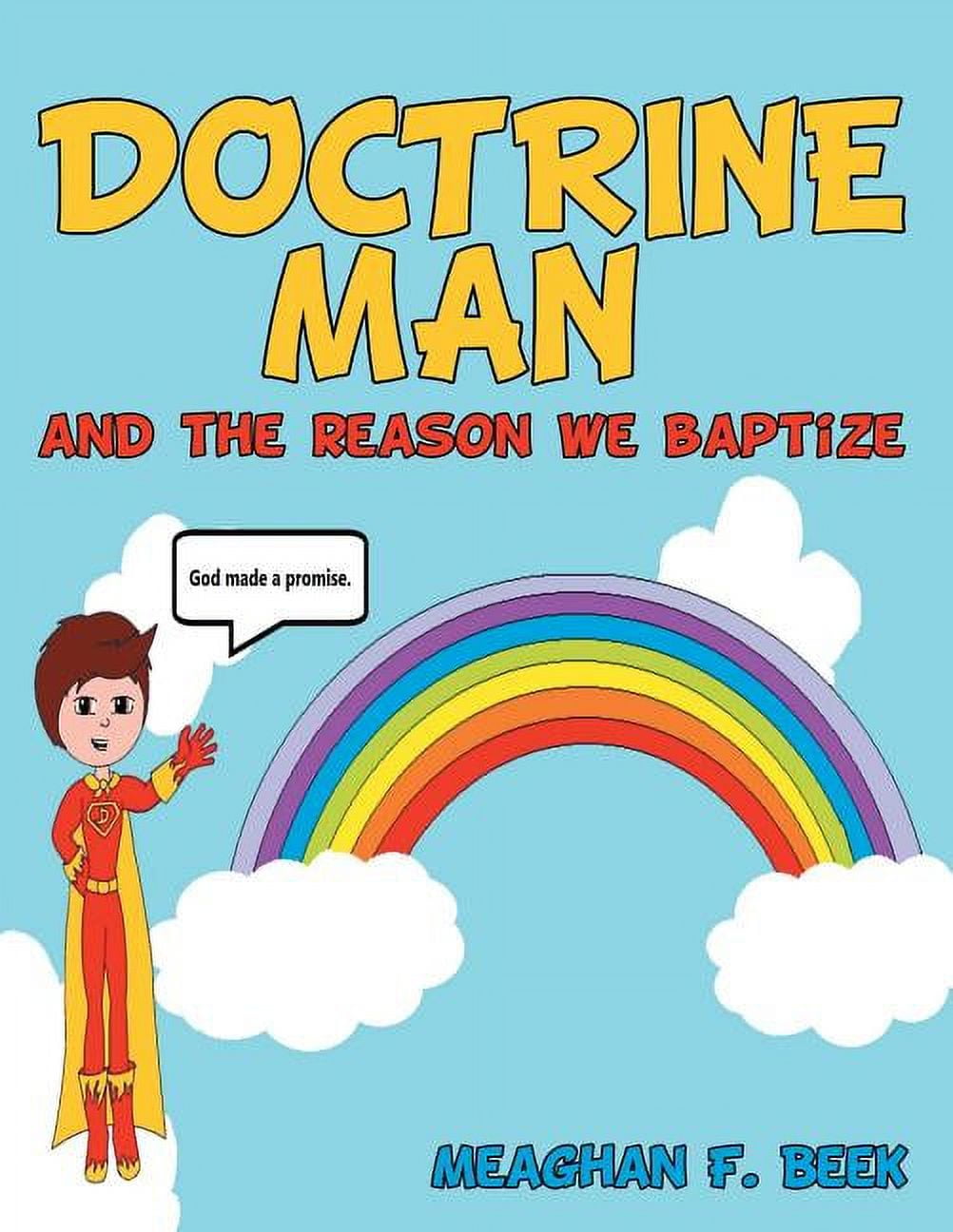 Doctrine Man: And the Reason We Baptize (Paperback) - Walmart.com
