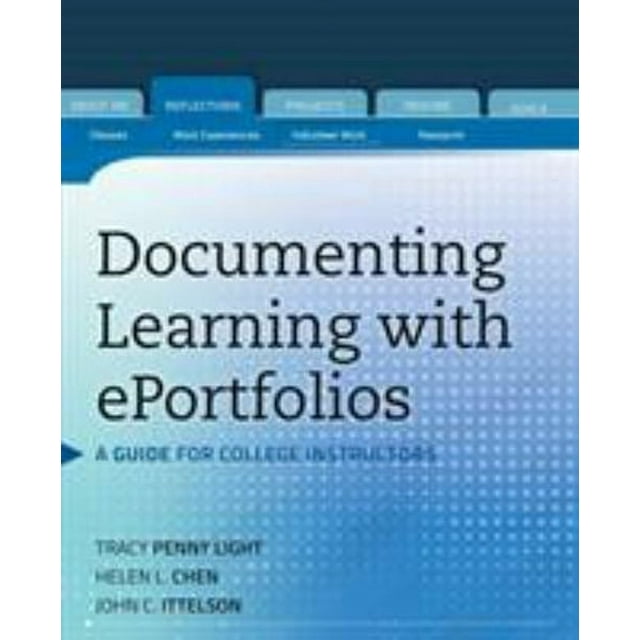Pre-Owned Documenting Learning with ePortfolios : A Guide for College ...