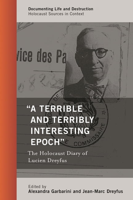 Documenting Life and Destruction: Holoca "A Terrible and Terribly ...