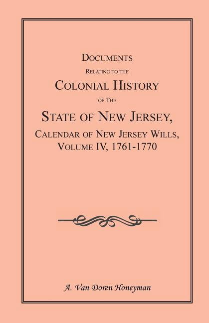 Documents Relating to the Colonial History of the State of New Jersey ...