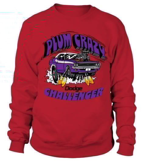 Dodge Challenger Plum Crazy, Last Call Long Sleeve Unisex Sweatshirt ...