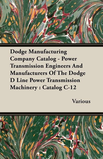 Dodge Manufacturing Company Catalog - Power Transmission Engineers and ...