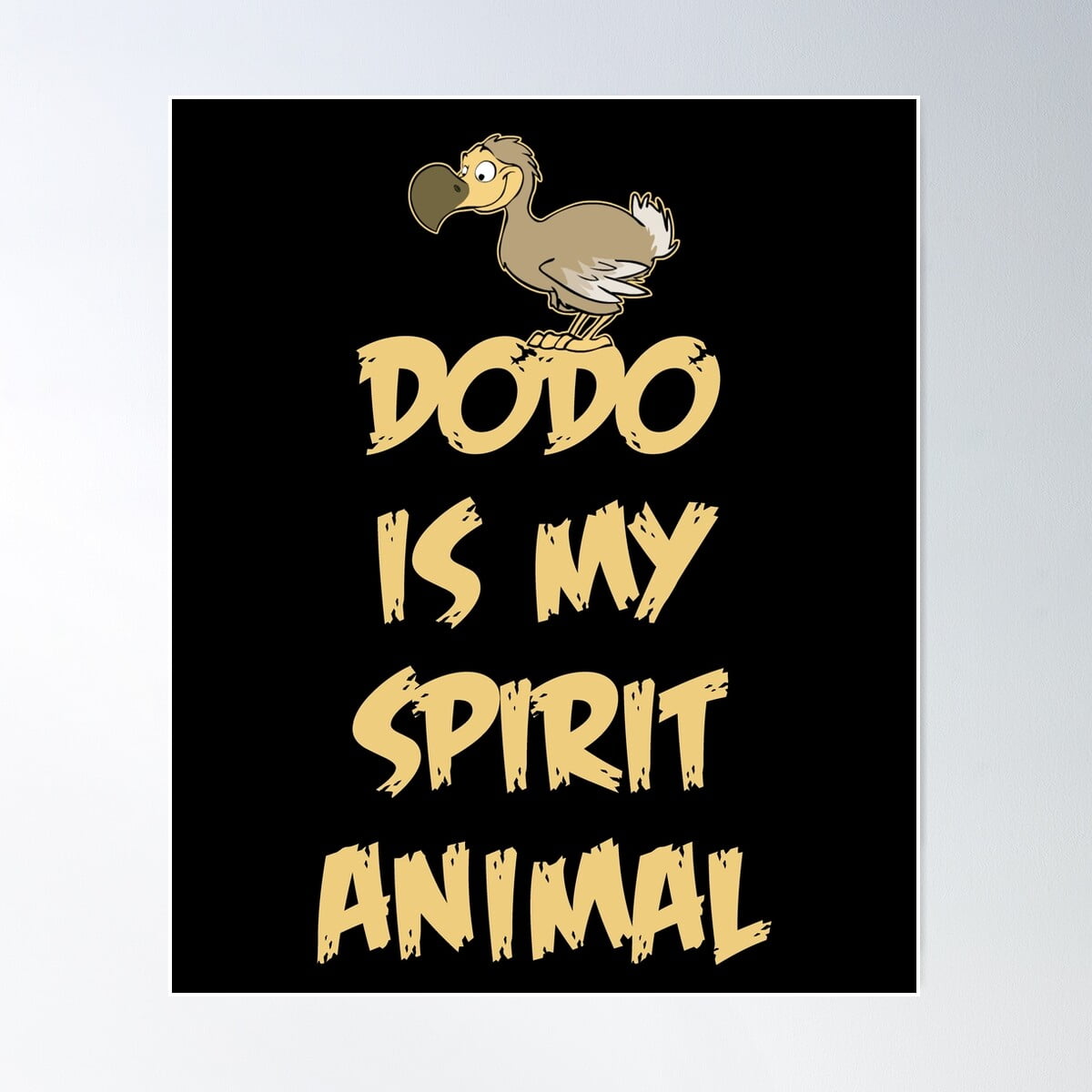 Dodo Is My Spirit Animal Poster Wall Art, Modern Wall Decor For Living ...