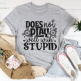 Does Not Play Well With Stupid Tee Mustard S Peachy Sunday T-Shirt ...