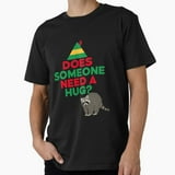 Does Someone Need a Hug Funny Festive Holiday Elf Quote Tee Shirt,for ...