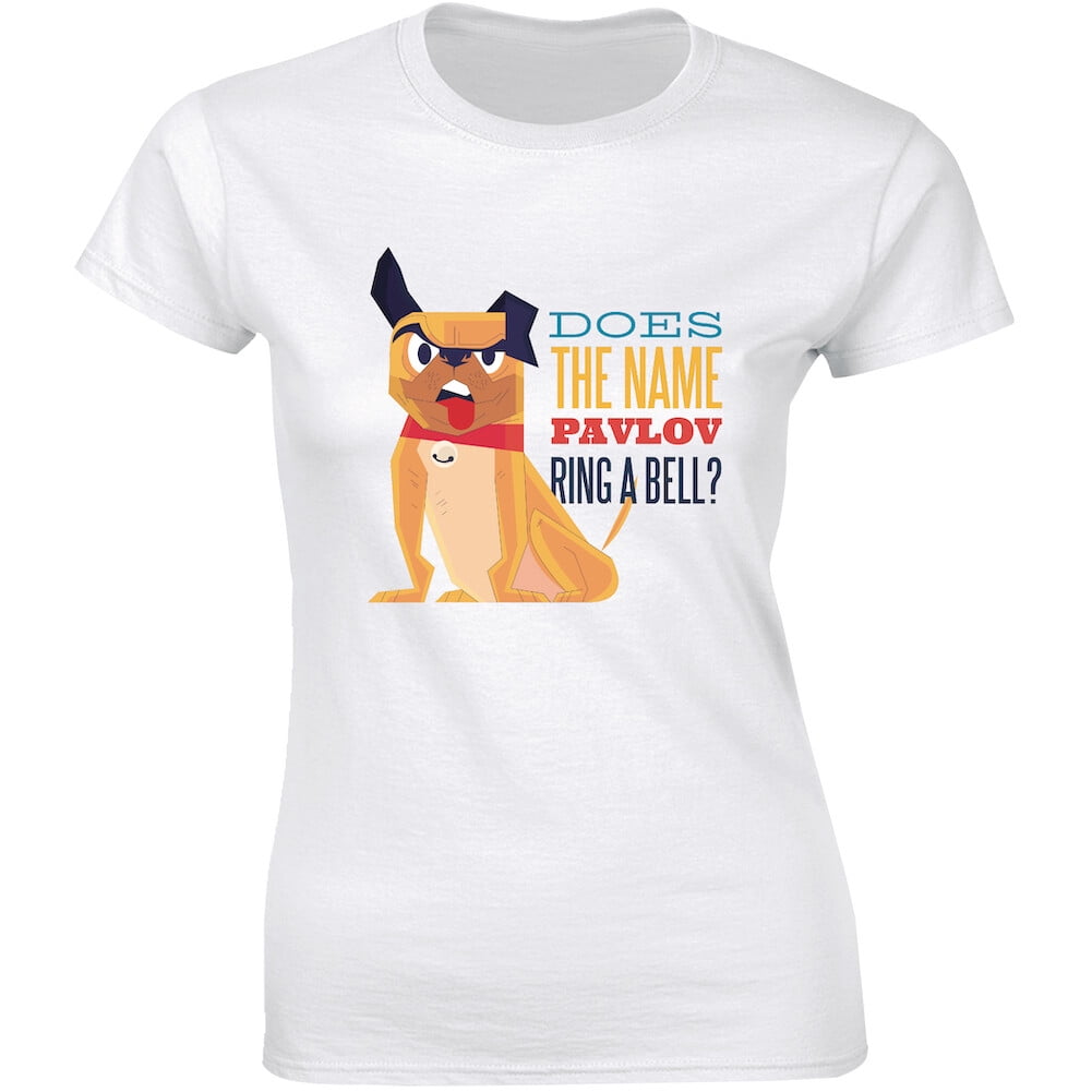 Does The Name Pavlov Ring The Bell With Dog Image T-Shirt For Women All ...