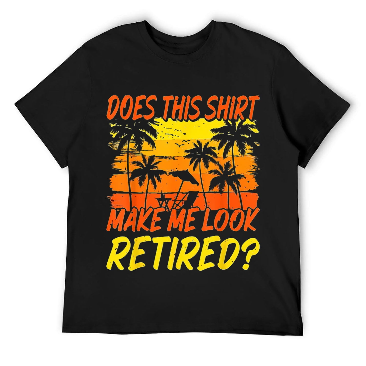 Does This Shirt Make Me Look Retired Retirement Vintage 2022 T-Shirt ...