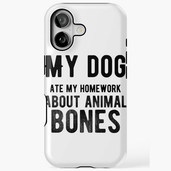 Dog Ate My Homework Funny Animal Bones Quote iPhone Tough Case for 11 ...