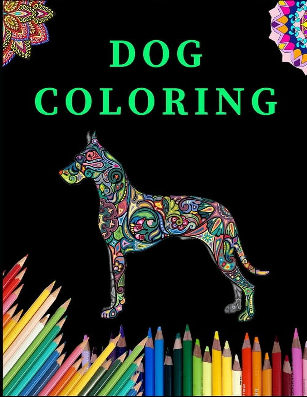 Dog Coloring: Dog Coloring Book with Fun, Easy, and Relaxing Coloring ...