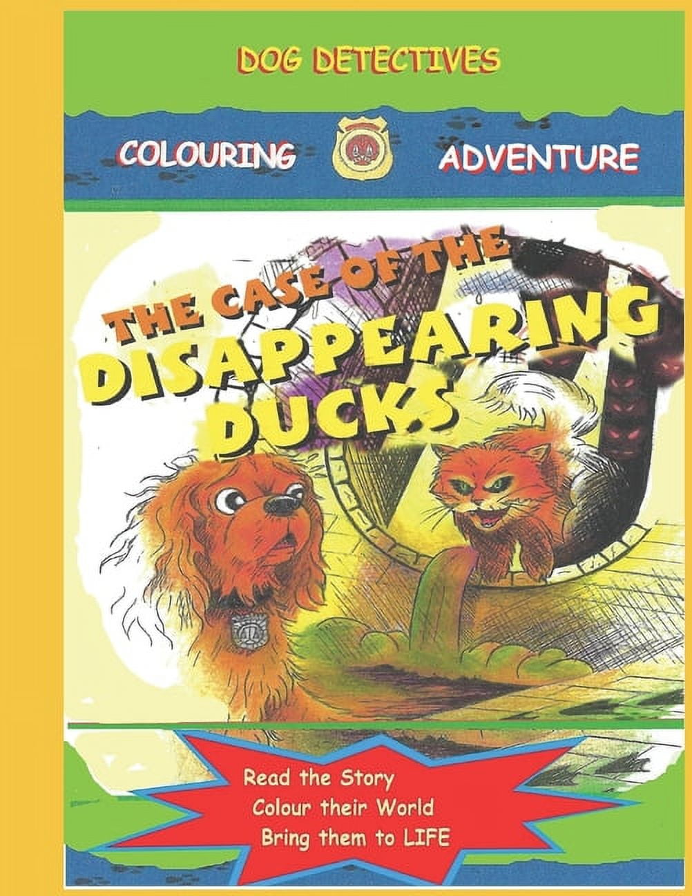 Dog Detectives: The Case of the Disappearing Ducks: Dog Detectives ...