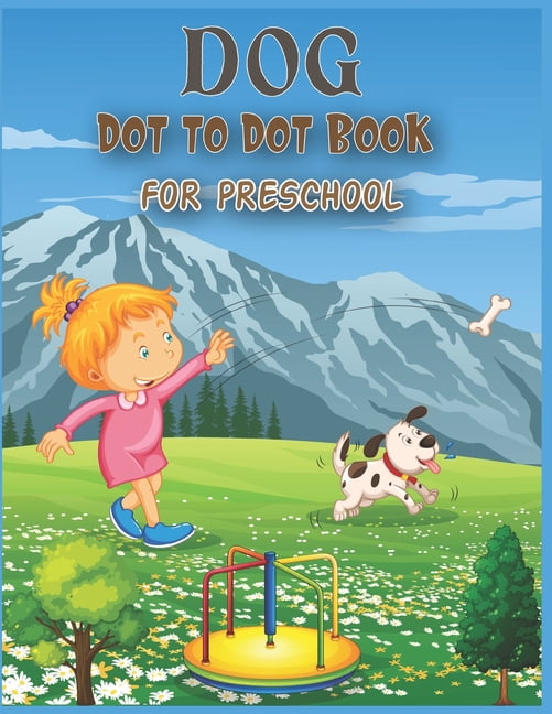 Dog Dot to Dot Book For Preschool: Connect the dot Activities for ...