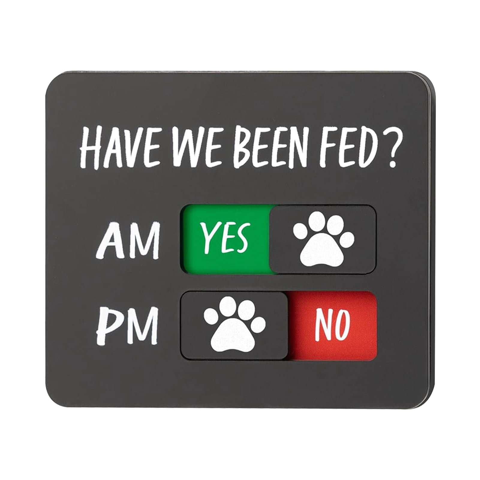 Dog Fed Sign | Prevent Overfeeding AM/PM Chart | Have We Been Fed ...