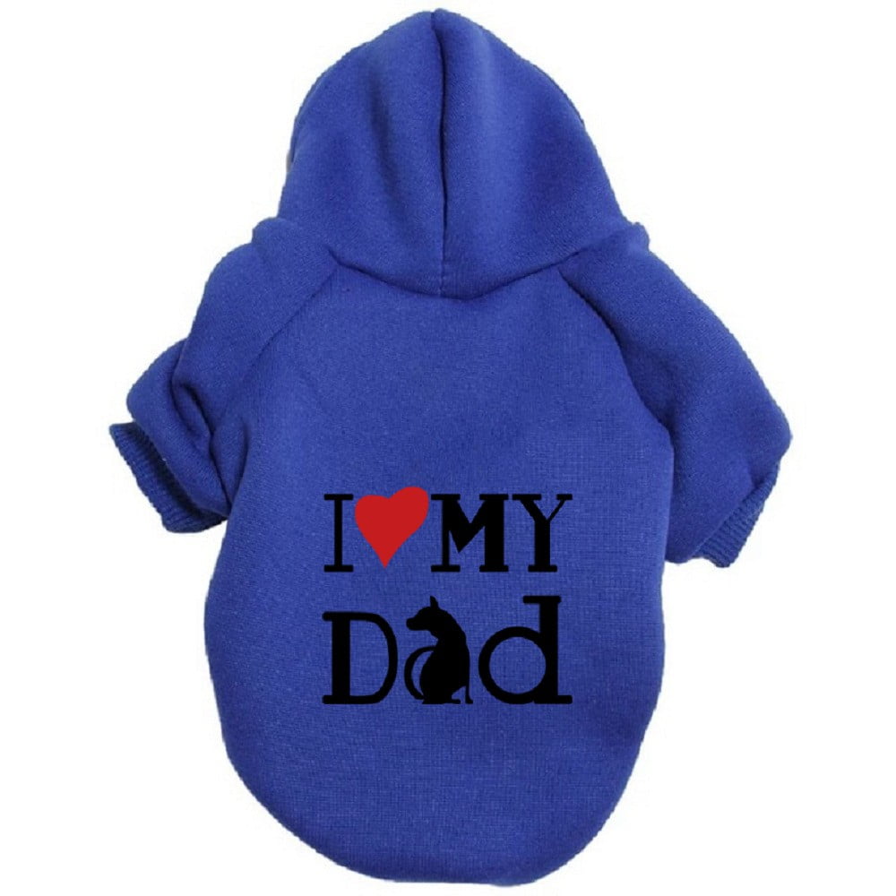 Dog Hoodie Dog Hoodies for Small Dogs Clothes I Love My Dad Fleece ...