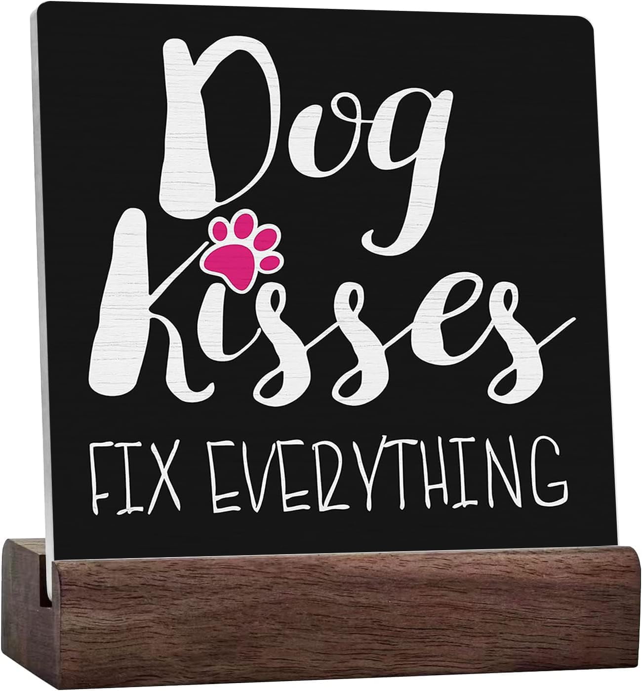 Dog Kisses Fix Everything Black Ceramic Desk Signs, Dog Mom Ceramic ...