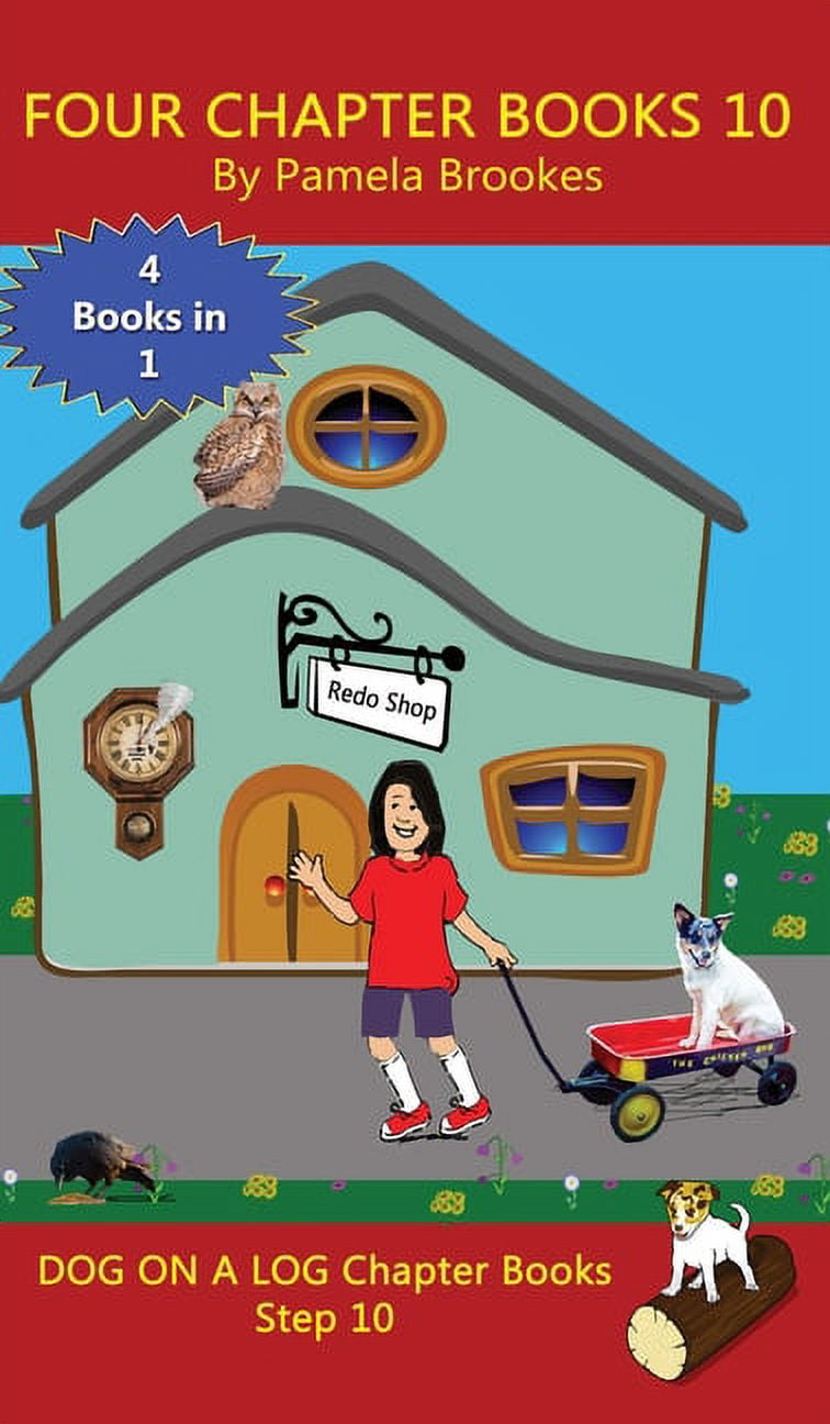 Dog on a Log Chapter Book Collection Four Chapter Books 10: Sound-Out ...