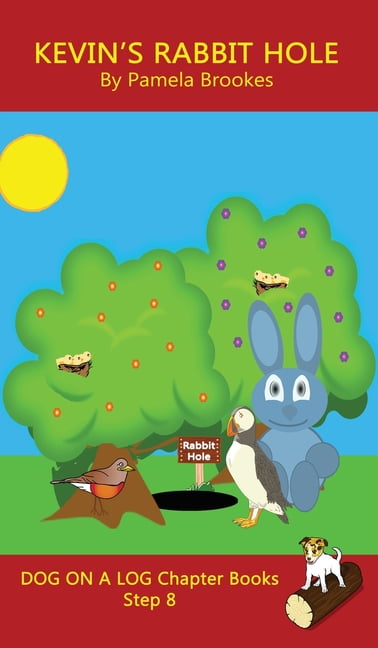 Dog on a Log Chapter Books Kevin's Rabbit Hole Chapter Book: Sound-Out ...