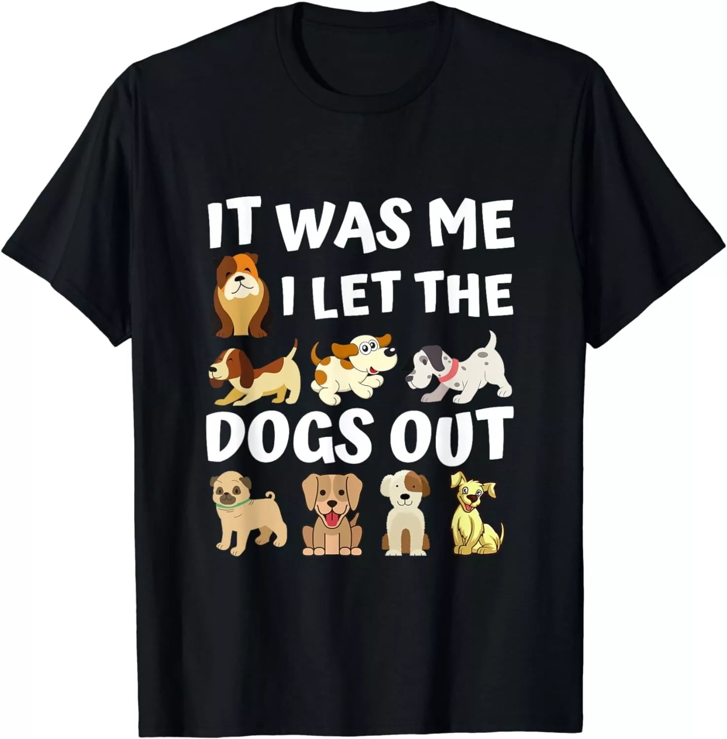 Dog Lover Present - It was Me I let the Dogs Out - Funny Dog Gift ...