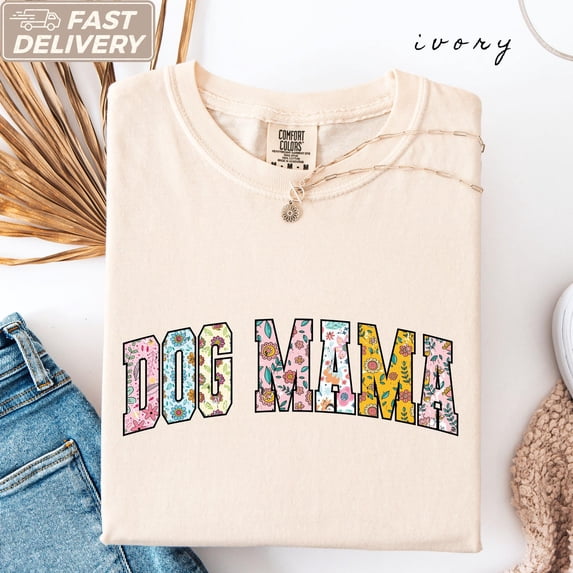 Dog Mama Tee, Cute Dog Lover Graphic Shirt, Pet Mama Apparel, Trendy ...