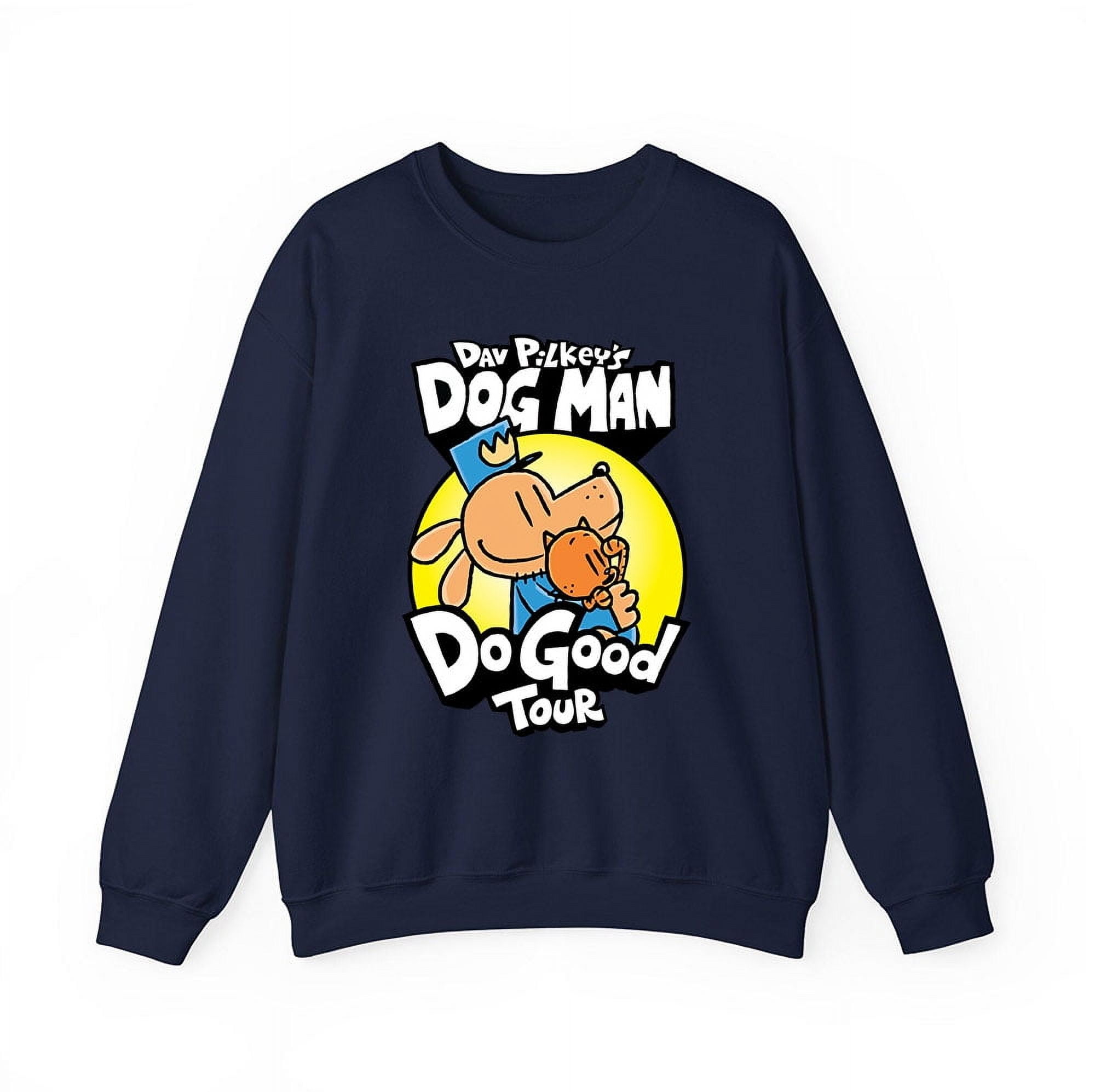 Dog Man Merch Do Good Tour Sweatshirt Printed Crewneck Men Women Movie ...