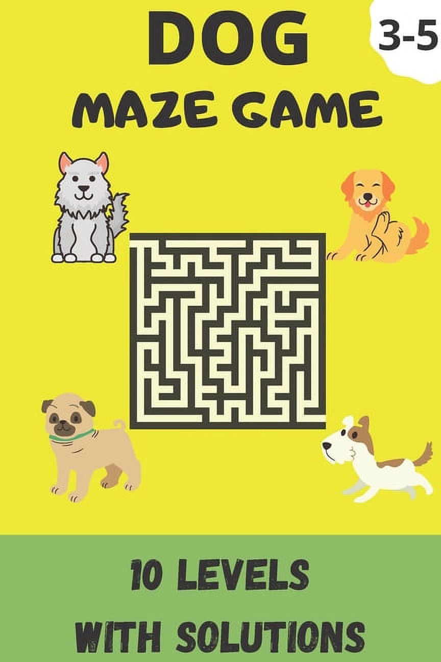 Dog Maze Game: Kids Activity Book, 10 Levels Of Maze With Solutions For ...