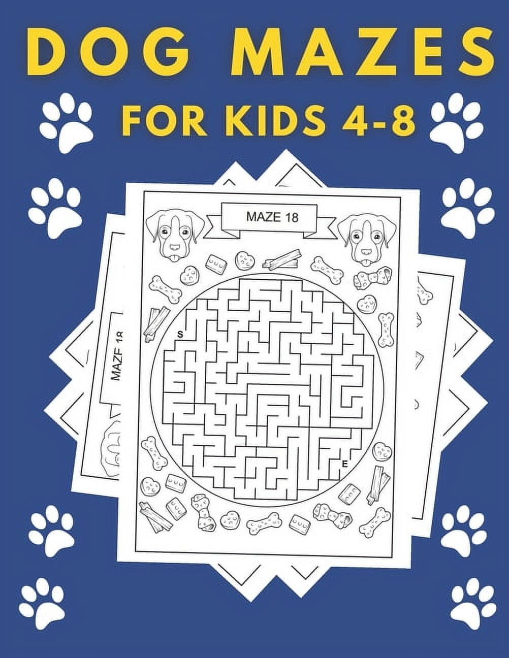 Dog Mazes for kids ages 4-8: my Awesome and amazing mazes book for ...