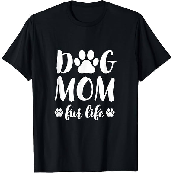 Dog Mom Fur Life T-Shirt for Women with Paw Print Graphics - Black Tee ...