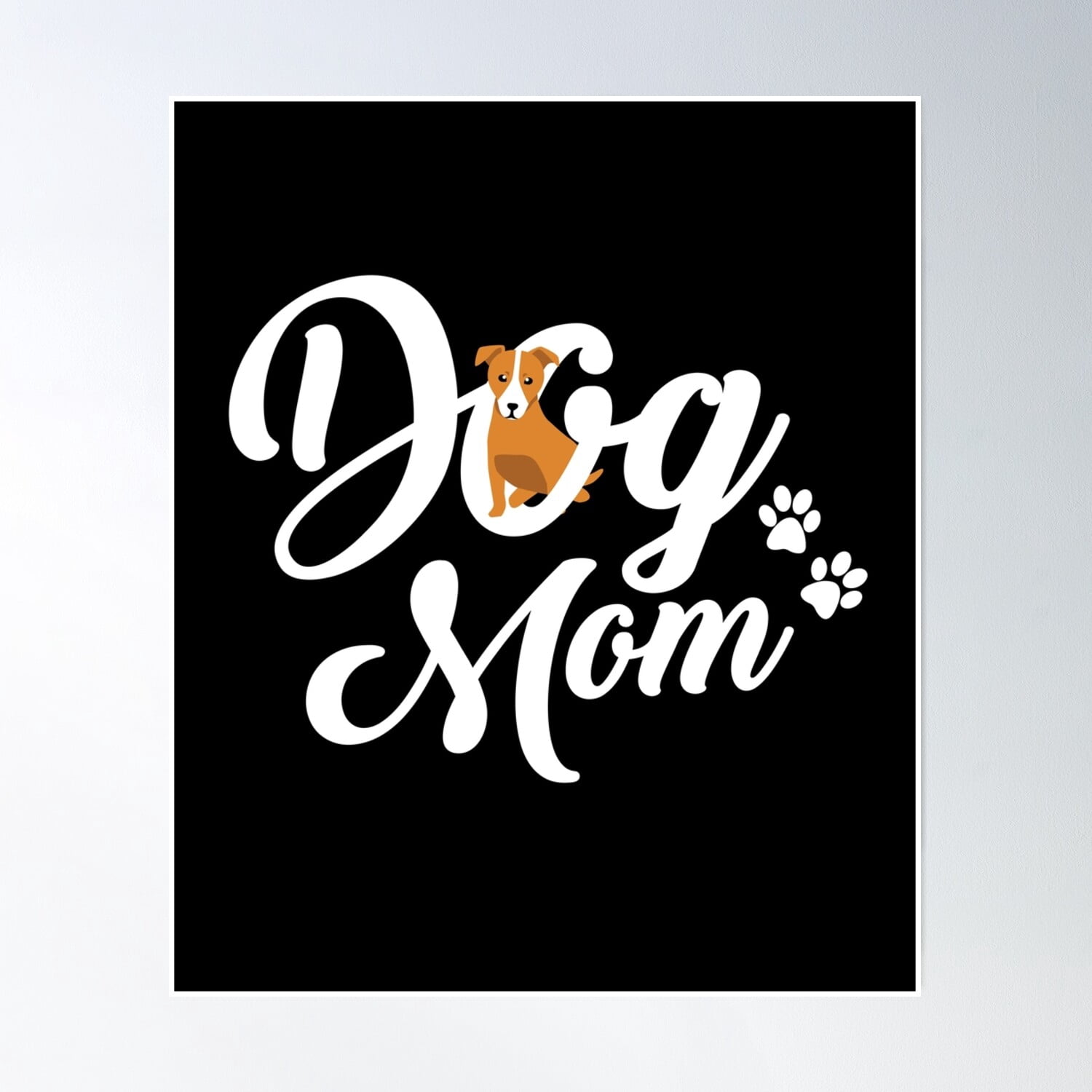 Dog Mom Poster Wall Art, Modern Wall Decor, 8x12 UNFRAMED - Walmart.com