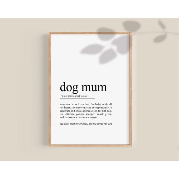 Dog Mum Poster Definition moms lover love dogs art mama wall decor ...