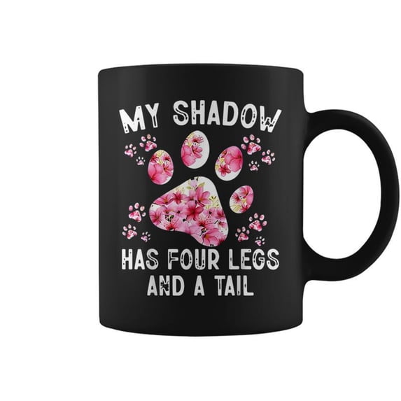Dog Paw Flower My Shadow Has Four Legs And A Tail Coffee Mugs - Walmart.com
