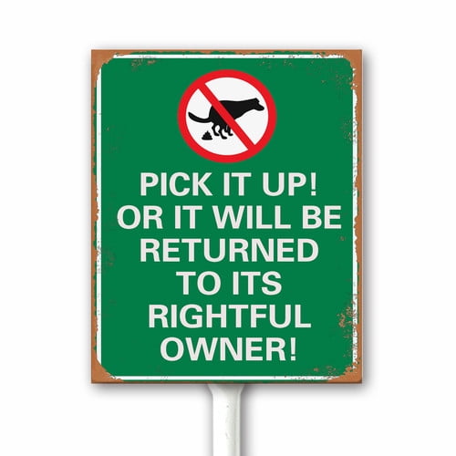 No Dog Poop Rustic Yard Sign, Pick It Up Or It Will Be Returned To It's ...