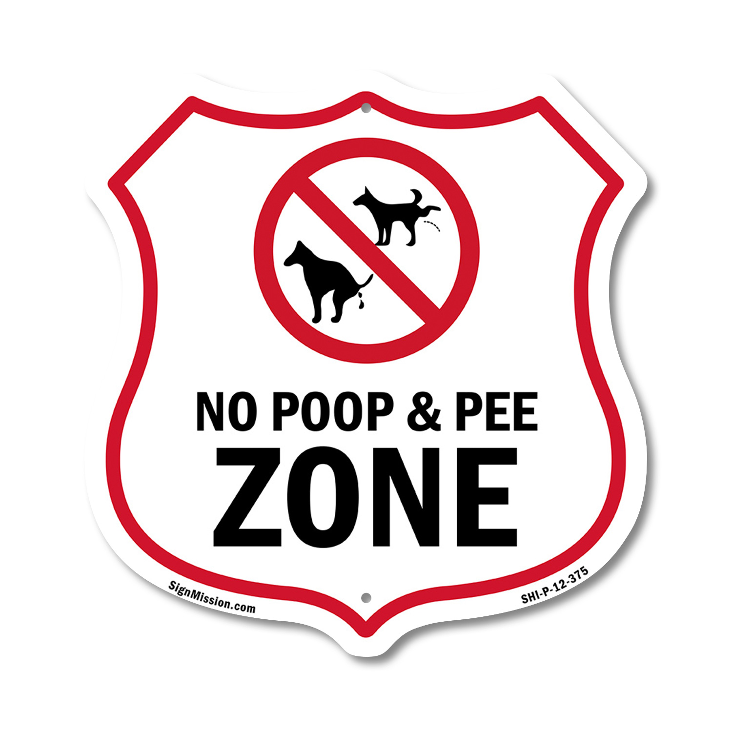 Dog Poop Shield Sign No Poop & Pee Zone 12 inch X 12 inch Shield Shaped ...