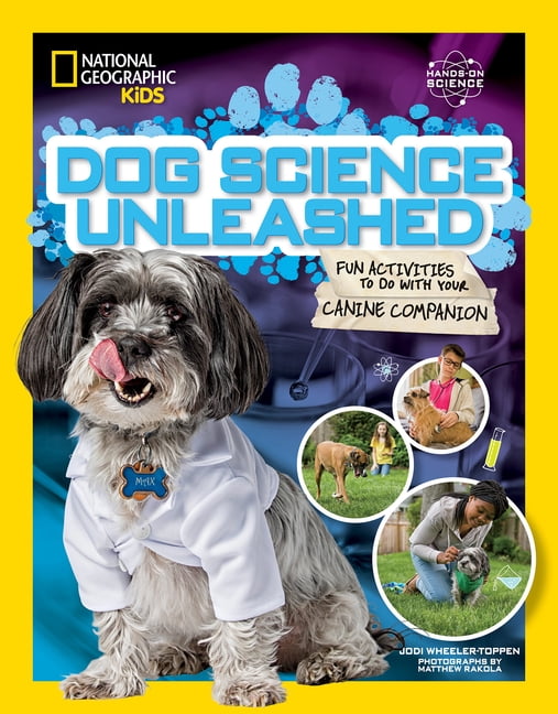 Dog Science Unleashed : Fun Activities to do with your Canine Companion ...