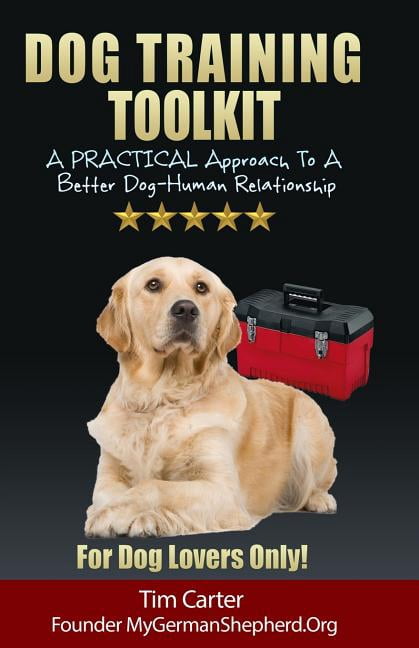 New Dog: Dog Training Toolkit: A PRACTICAL Approach To A Better Dog ...