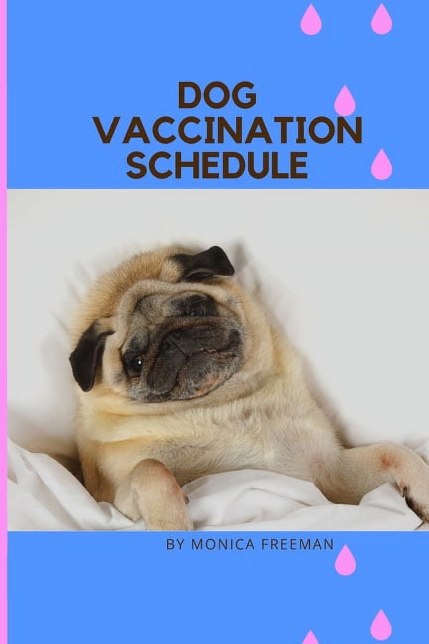 Dog Vaccination Schedule : Brilliant Dog Vaccination Schedule book ...