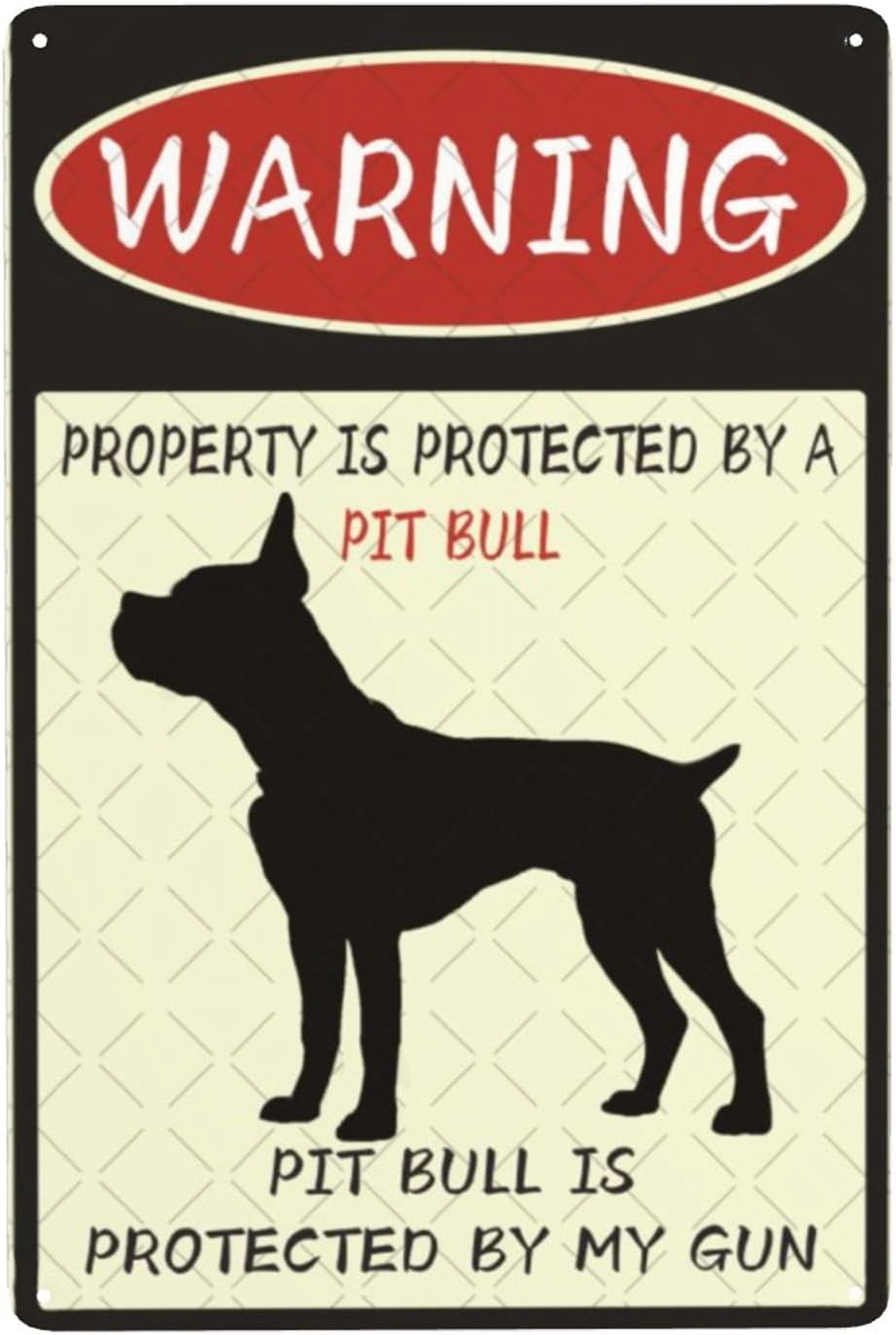 Dog Warning Metal Tin Signs Property Is Protected By A Pit Bull Is ...