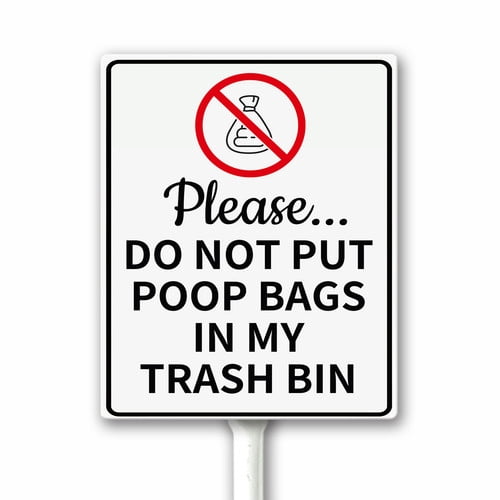 No Dog Waste Metal Sign, Please Do Not Put Poop Bags in My Trash Bin ...
