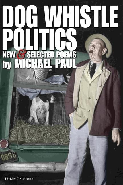 Dog Whistle Politics (Paperback) by Michael Paul - Walmart.com