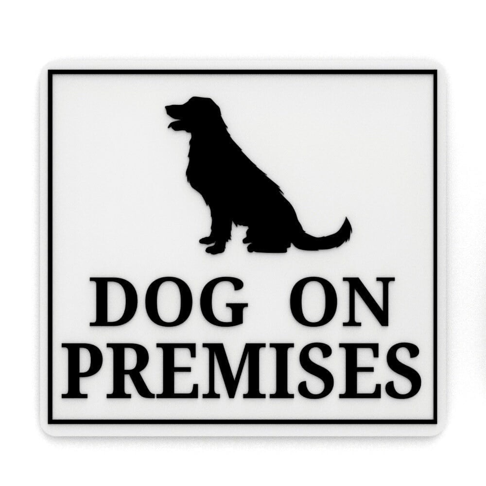 Dog on Premises Sign | 3D Printed Durable Plastic in White, Black Color ...