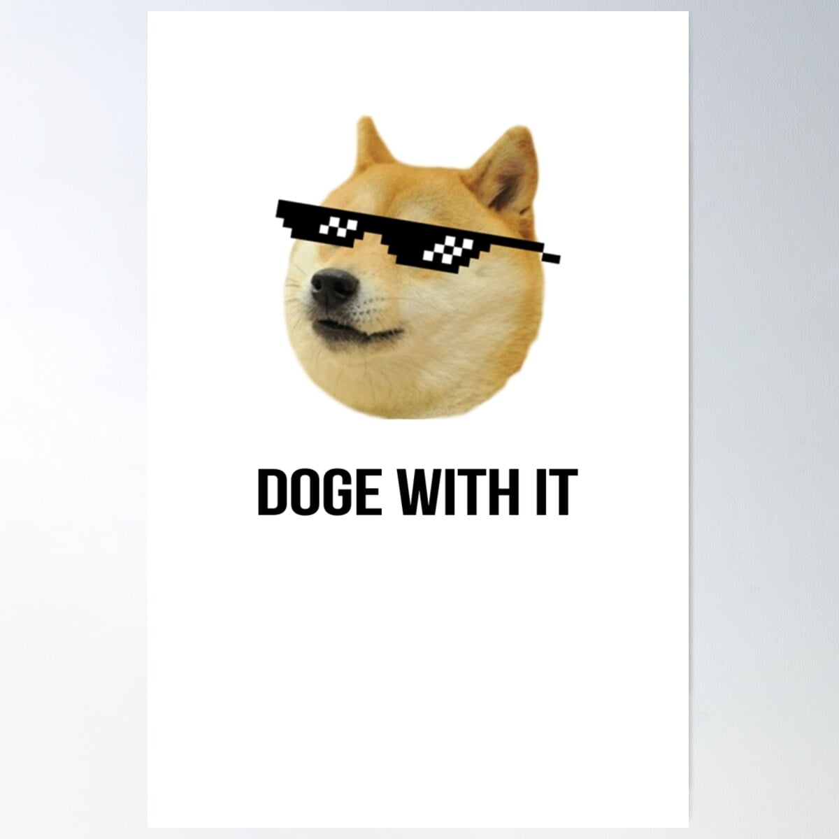 Doge With It Poster Wall Art, Modern Wall Decor For Living Room Bedroom ...